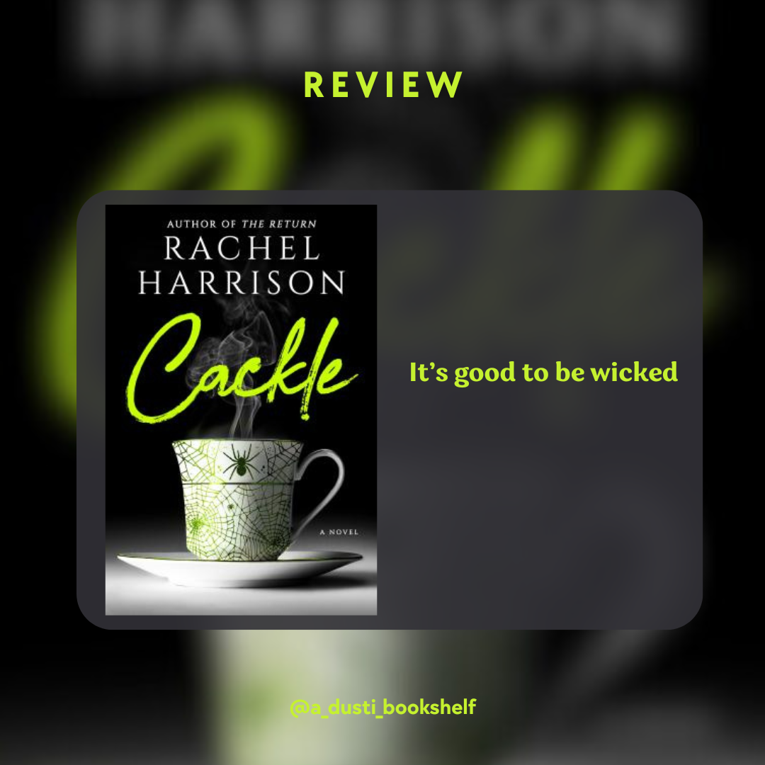 Cackle ~ Rachel Harrison – Book Reviews