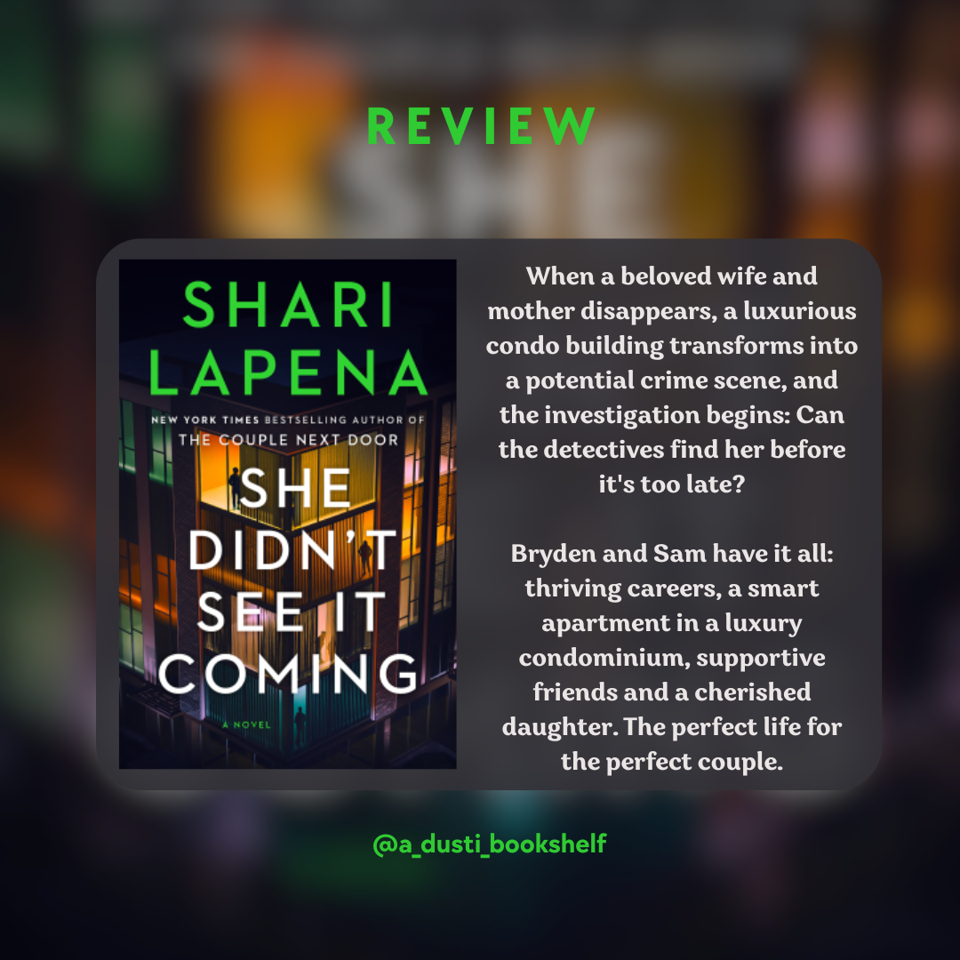 She Didn’t See it Coming ~ Shari Lapena – Book Reviews