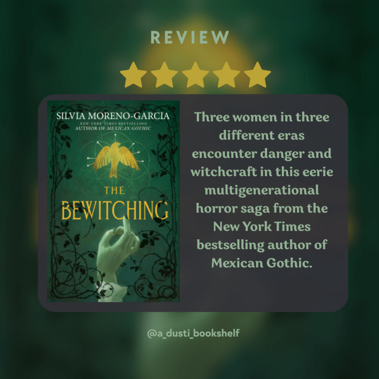 The Bewitching ~ Silvia Moreno-Garcia – Book Reviews